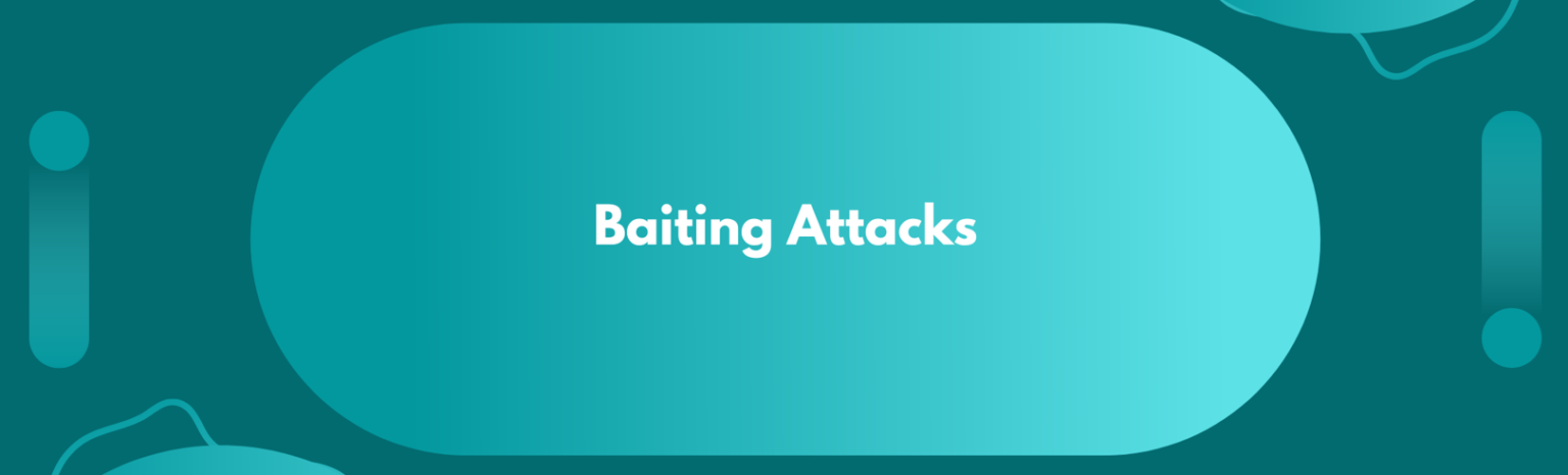 Baiting Attacks: A Dangerous Social Engineering Tactic - TechArry